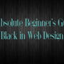 The Absolute Beginner's Guide to Black in Web Design | Color Theory